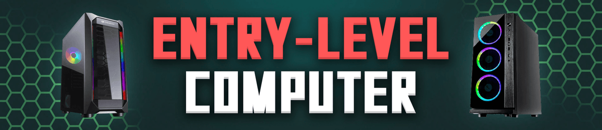 Entry-level computere | Find den bedste gaming PC | Geekd